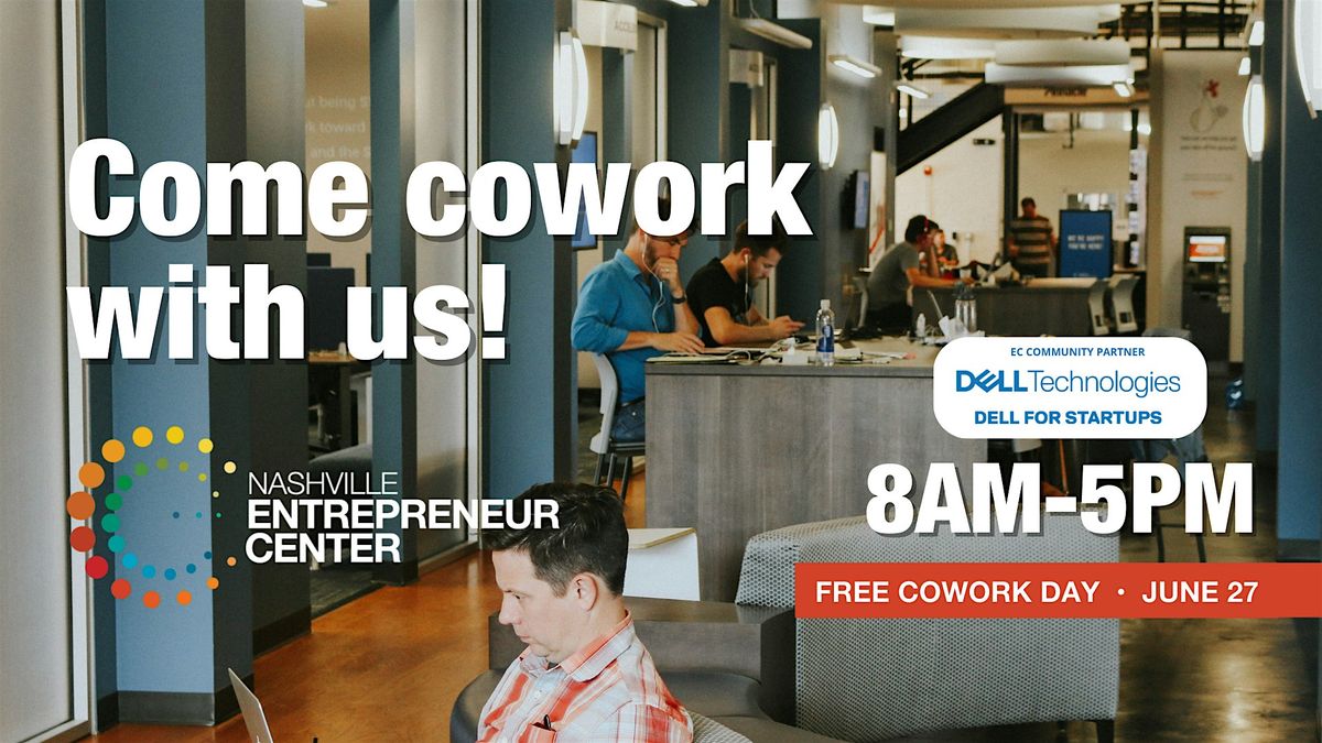 Free Coworking Day at the Nashville Entrepreneur Center, Nashville ...