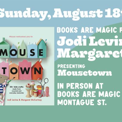 Storytime & Crafting w/ Jodi Levine & Margaret McCartney: Mousetown ...