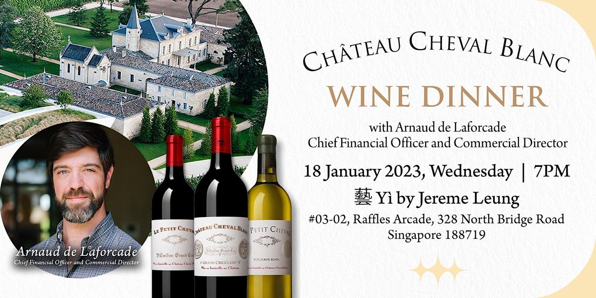 Crystal Wines Presents: Chateau Cheval Blanc Wine Dinner, Yì By Jereme ...
