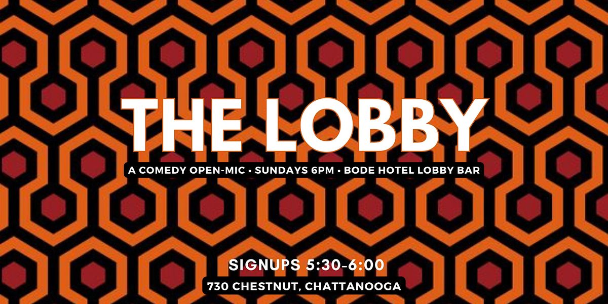 THE LOBBY (an open mic at the Bode Hotels lobby bar), Bode Chattanooga ...