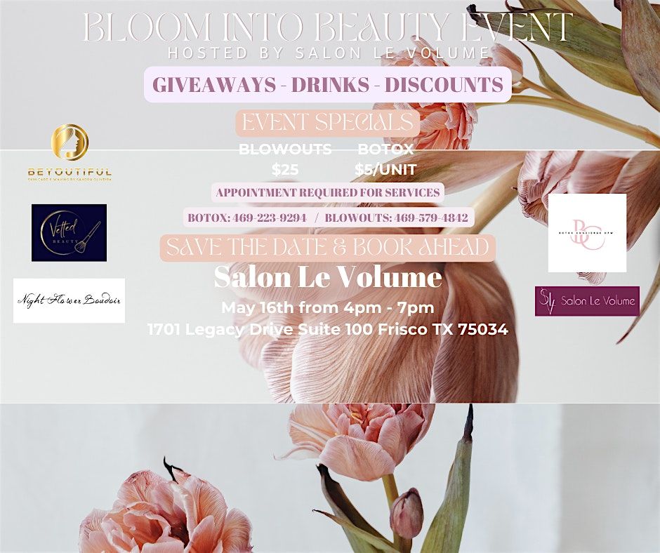 Bloom into Beauty at Salon Le Volume, Salon Le Volume, Frisco, 16 May ...