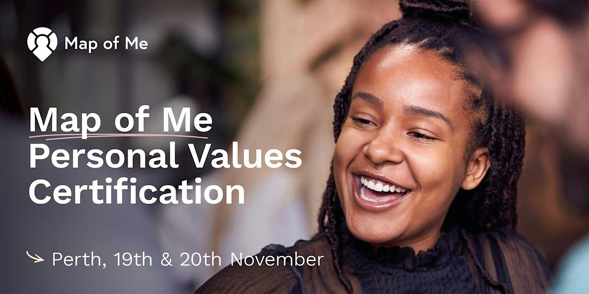 Personal Values Certification | Map of Me (Perth), Perth CBD, 19 ...
