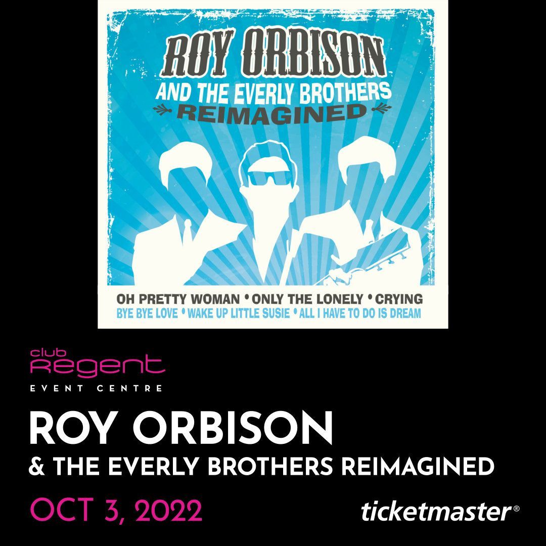 Roy Orbison and The Everly Brothers Reimagined, Kravis Center ...