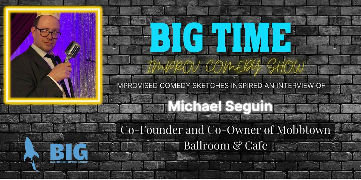 BIG Time: Comedy inspired by a Swing Dance Expert, Baltimore Improv ...