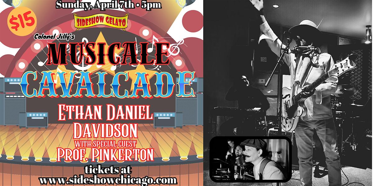 ETHAN DANIEL DAVIDSON with special guest PROFESSOR PINKERTON, 4819 N ...