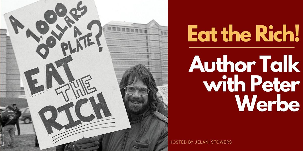 Eat the Rich! An Author Talk with Peter Werbe, Pages Bookshop, Detroit ...