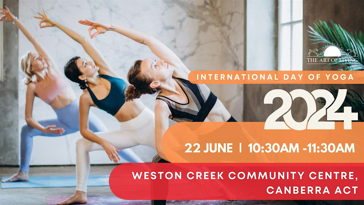 International Yoga Day, Weston Creek Community Centre, 22 June 2024 ...