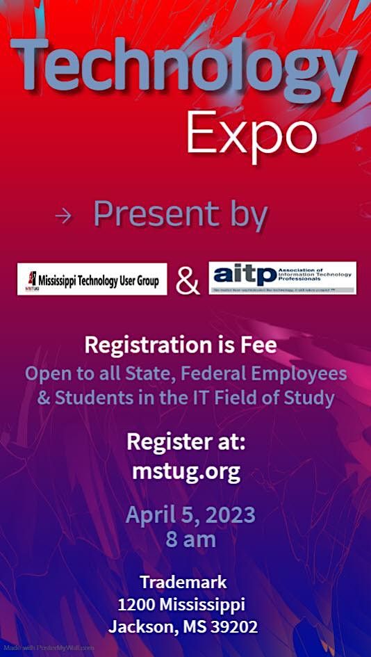 2023 Technology Expo present by MSTUG & AITP Open to everyone ...