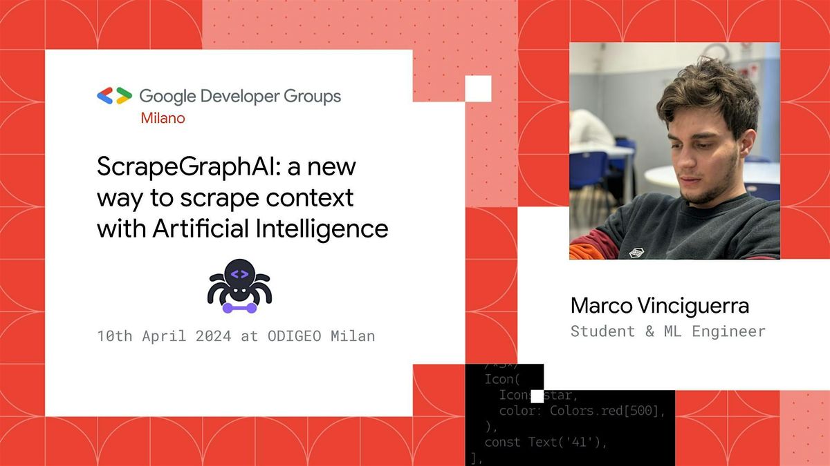 ScrapeGraphAI: a new way to scrape context with AI, ODIGEO Milan Tech Hub, Milano, 10 April 2024 ...