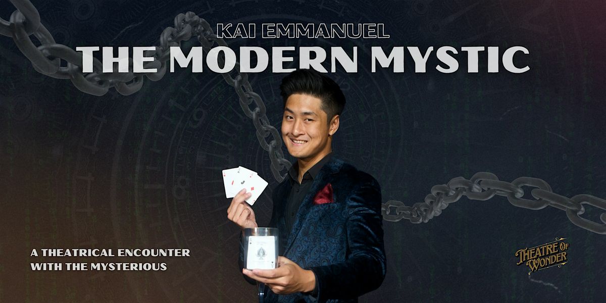 Magic-Theatre Show: The Modern Mystic by Kai Emmanuel (May), 61 Ubi Rd ...