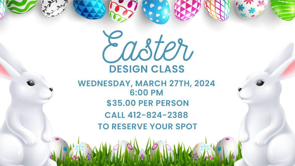 Easter Design Class , 1119 5th Ave, East McKeesport, PA, United States ...