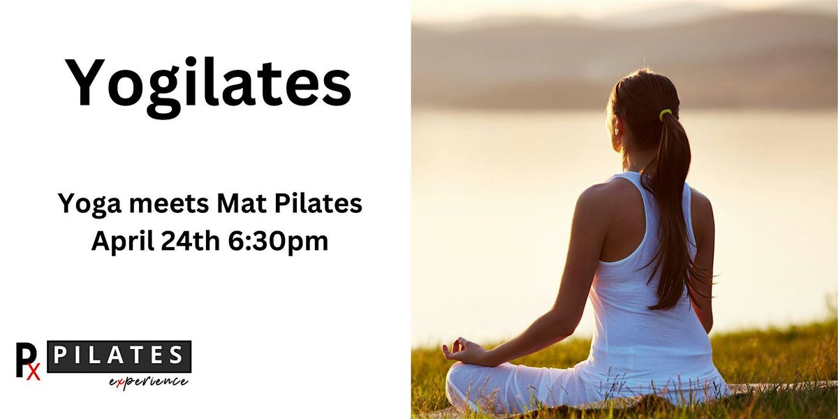 Yogilates Flow, Sculpt & Sound Meditation, The Pilates Experience ...