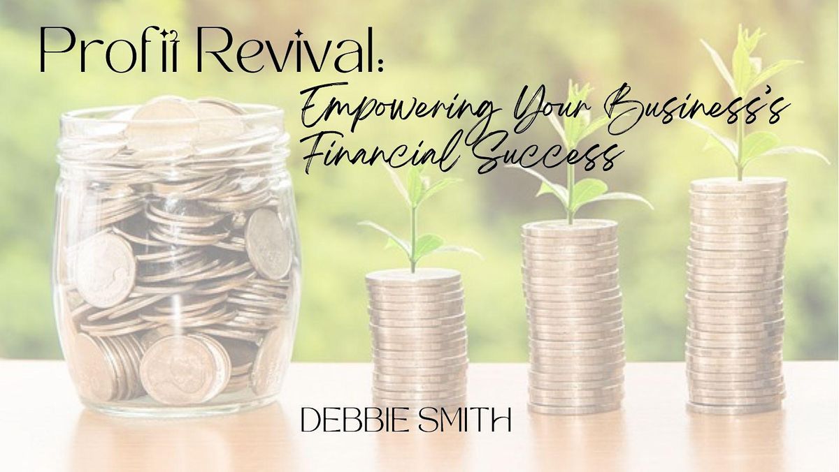 Profit Revival: Empowering Your Businesses Financial Success for 2024 ...