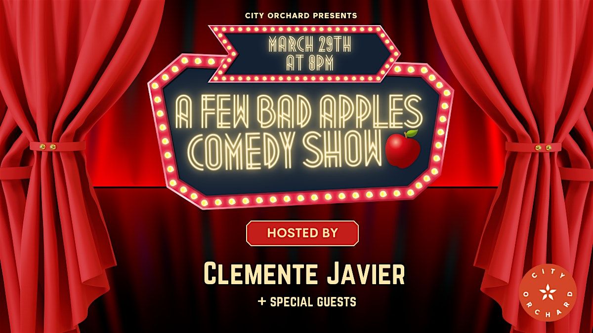 A Few Bad Apples Comedy Show, City Orchard, Houston, 29 March 2024 ...