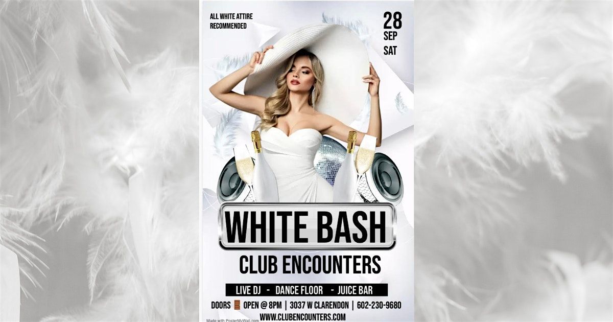 Sonoran Desert All White Party @ Club Encounters, Club Encounters ...