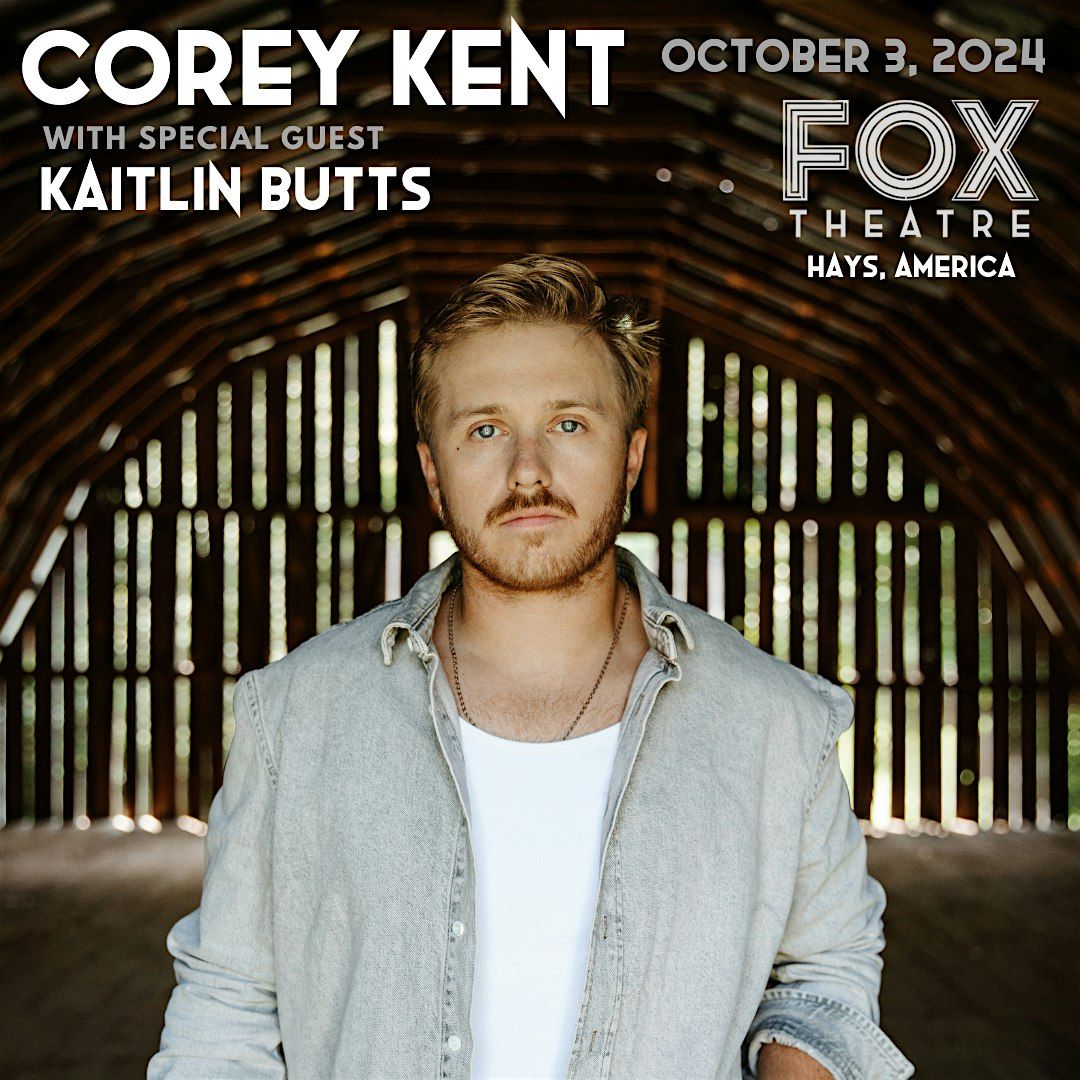 Corey Kent W/ Kaitlin Butts @ The Fox Theatre (18 +), Fox Theatre ...