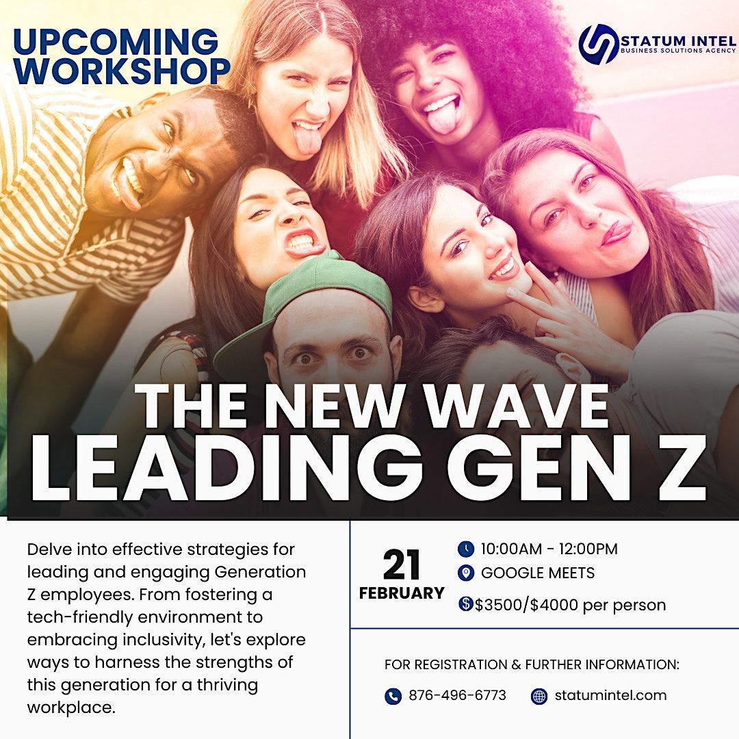 Webinar Series: The Next Wave- Leading Gen Z in the Workplace, February ...
