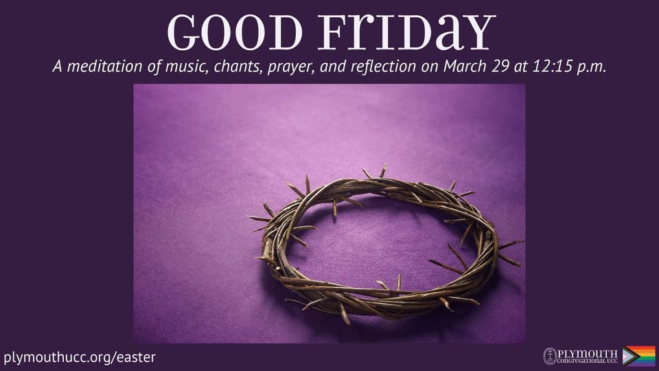 Good Friday Meditation of Music, Prayer & Reflection, 916 W Prospect Rd ...
