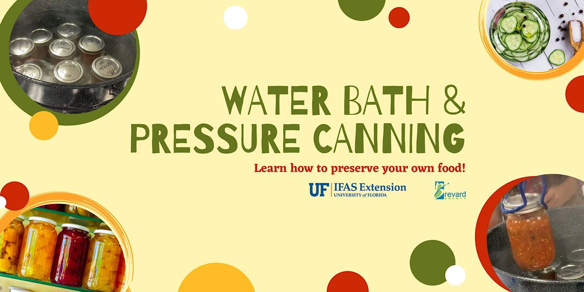 Water Bath and Pressure Canning, UF/IFAS Extension - Brevard County ...