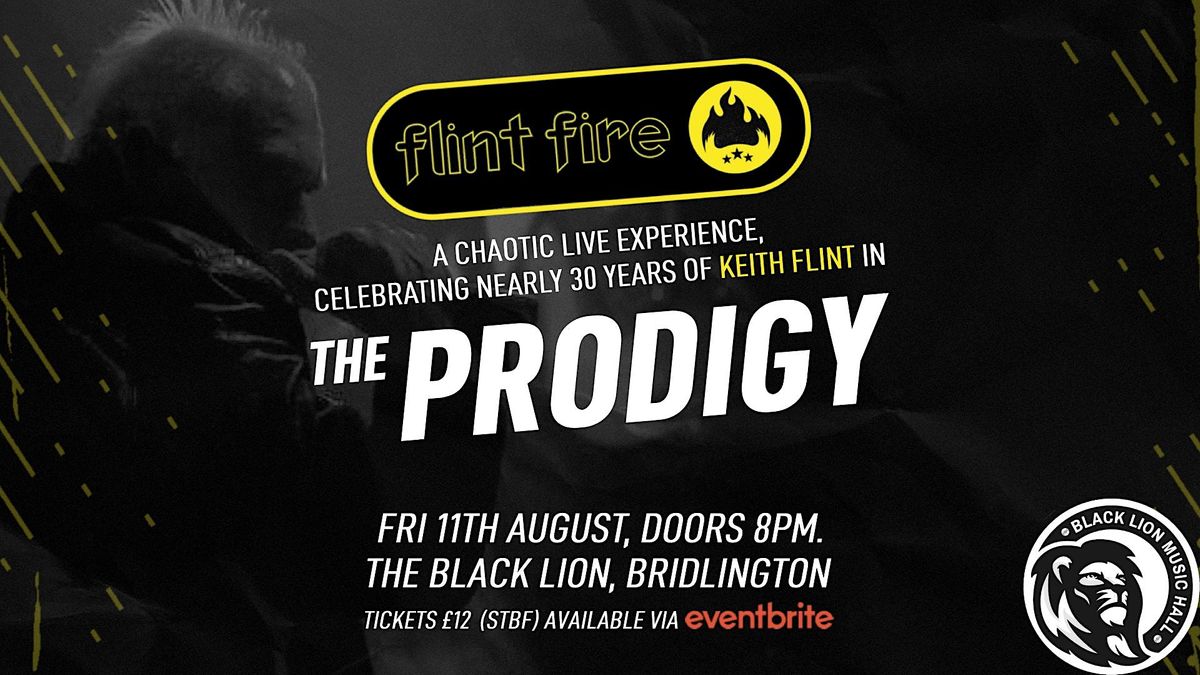FLINT FIRE (A tribute to Keith Flint & The Prodigy) LIVE at The Black ...