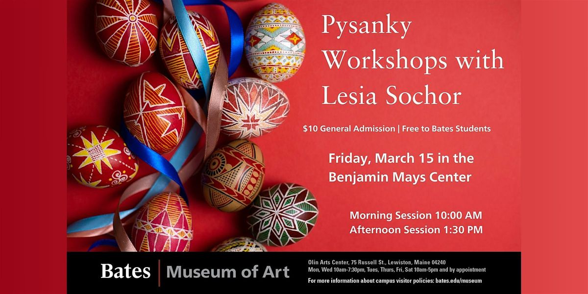 Pysanky Egg Decorating Workshop with Lesia Sochor, Benjamin Mays Center, Lewiston, 15 March 2024 ...