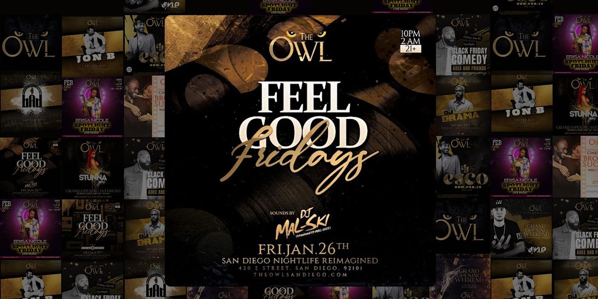 The Owl Feel Good Fridays with DJ Malski, The Owl San Diego, 26 January ...
