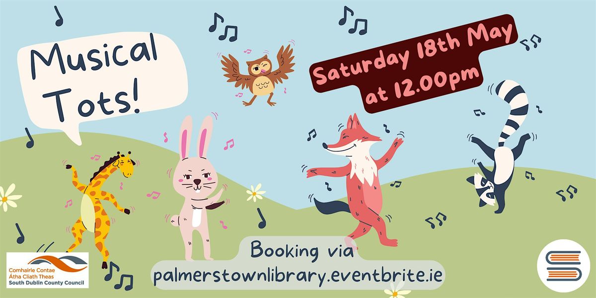 Musical Tots 18th May, Palmerstown Library Digital Hub, Dublin 20, 18 ...