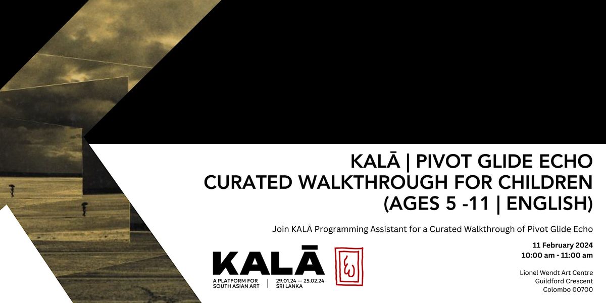 KALĀ | Pivot Glide Echo | Curated Walkthrough for Children, Lionel ...