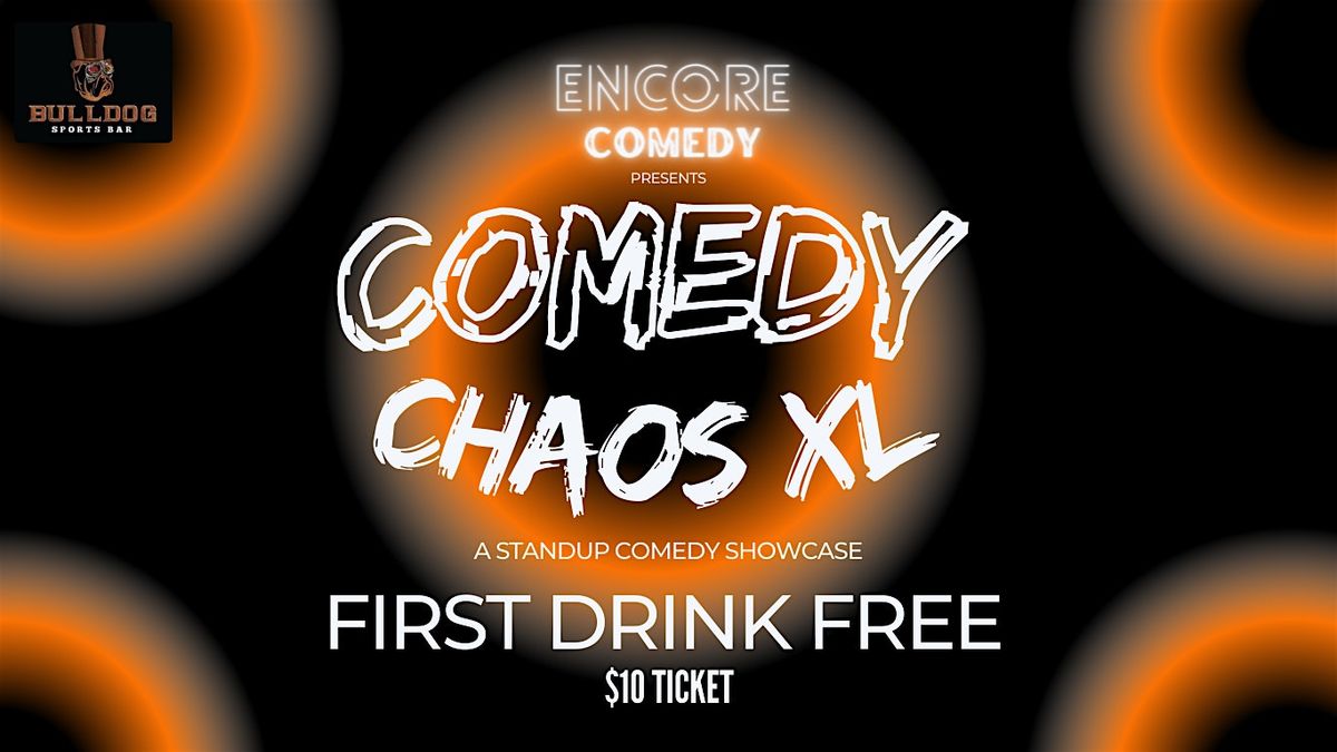DC Comedy Chaos XL: A Standup Comedy Showcase, Bulldog, H Street ...