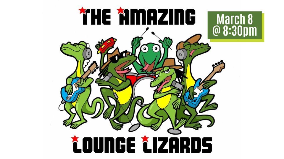 The Amazing Lounge Lizards at 77 West!, 77 West, Emerald Isle, March 8 ...