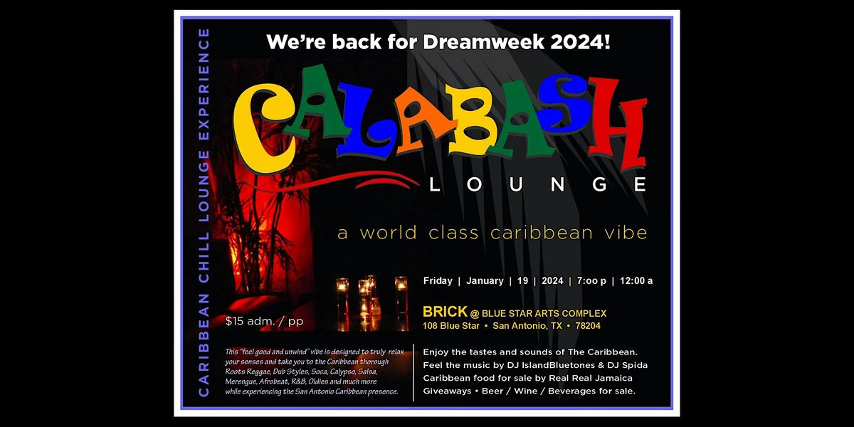 Calabash Dreamweek 2024!, Brick, San Antonio, 19 January to 20 January ...