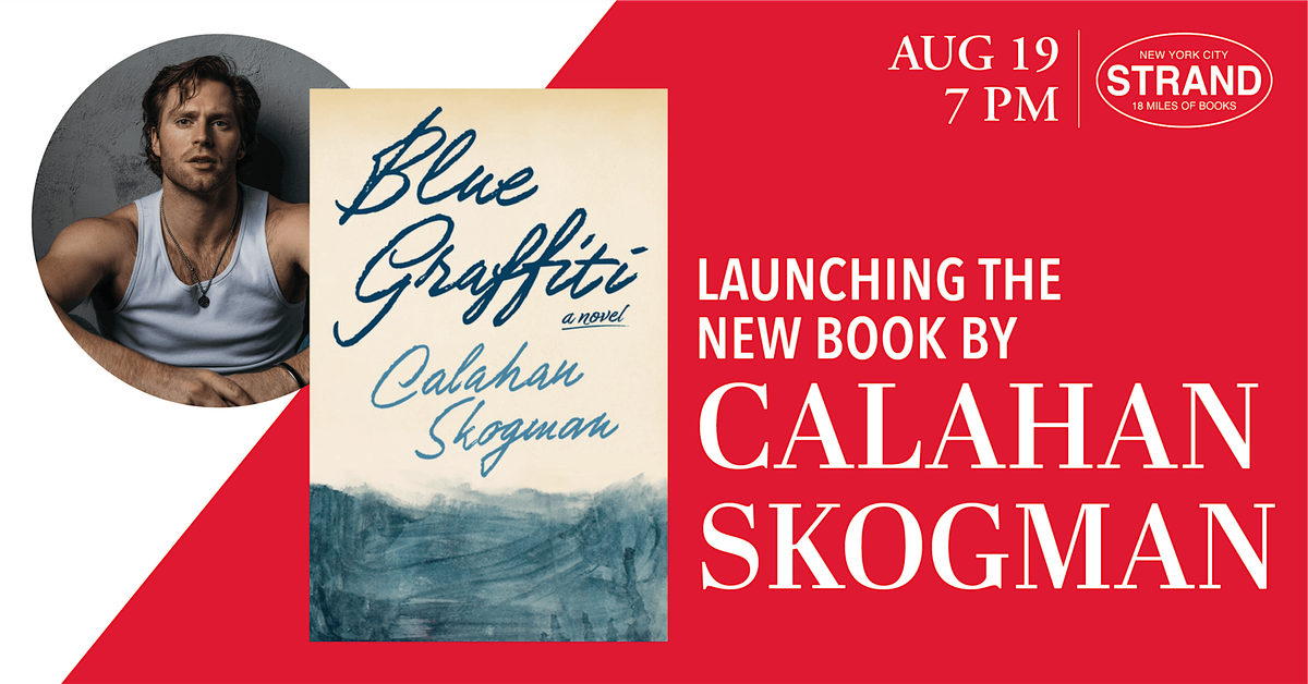 Calahan Skogman: Blue Graffiti, Strand Book Store, New York, 19 August ...