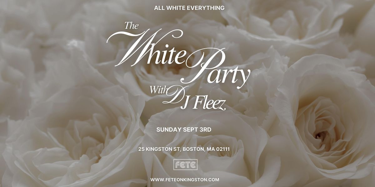All White Party, 25 Kingston St, Boston, 3 September to 4 September ...