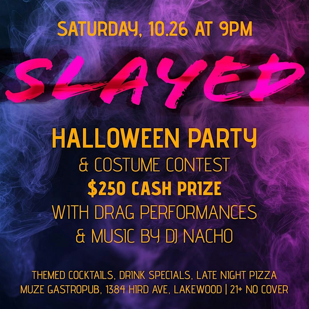 Slayed: Halloween Party & Costume Contest with Cash Prize, Muze ...