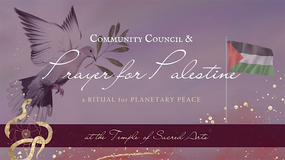 Prayer for Palestine & Ritual for Planetary Peace, The Temple of Sacred ...