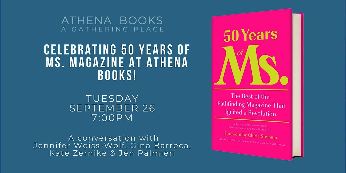 Celebrating 50 Years of Ms. Magazine at Athena Books!, Athena Books ...