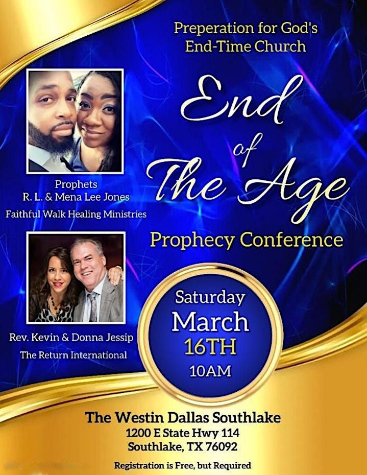 End of The Age Prophecy Conference, The Westin Dallas Southlake, 16 ...