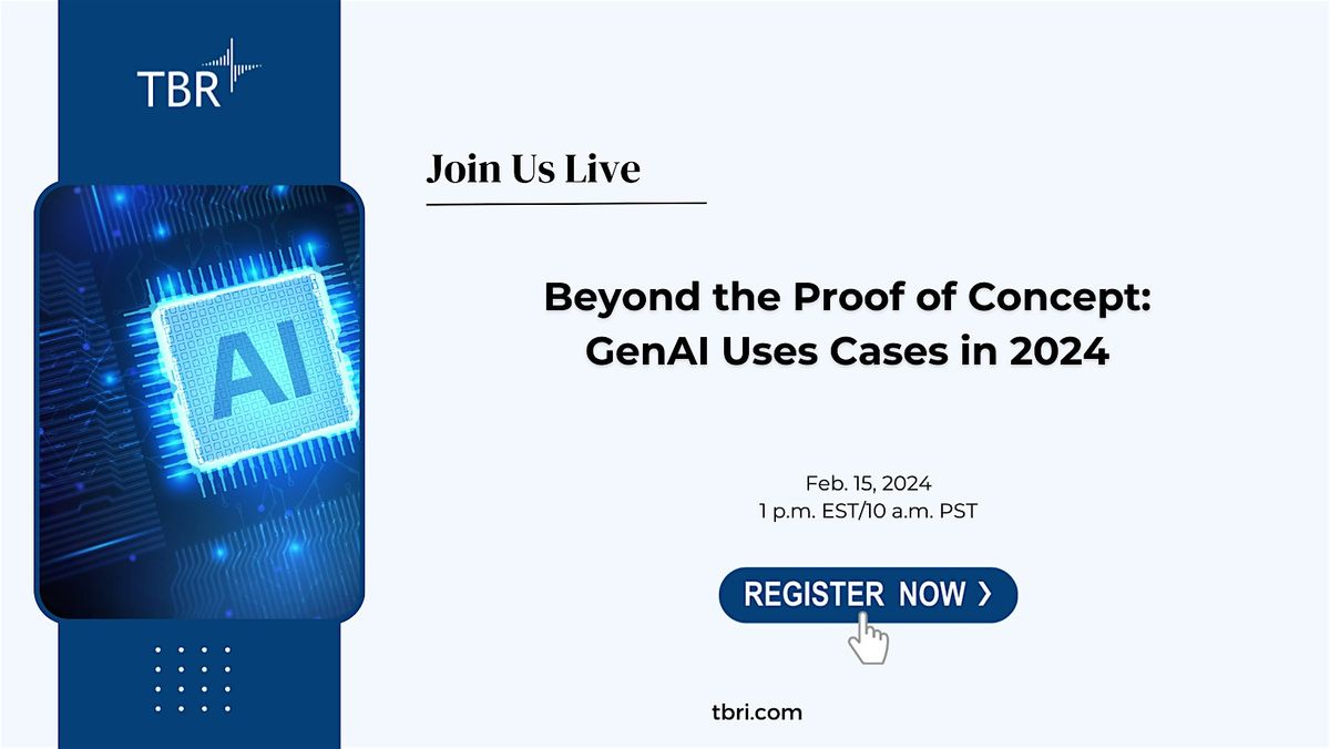 Beyond the Proof of Concept: GenAI Use Cases in 2024, February 15 2024 ...