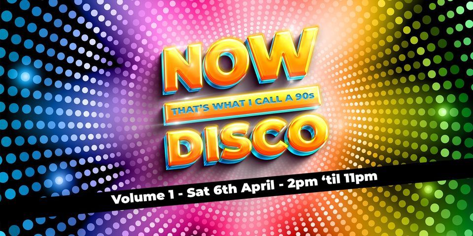 Now Thats What I Call a 90s Disco, The Steamworks - 109-111 Randall ...