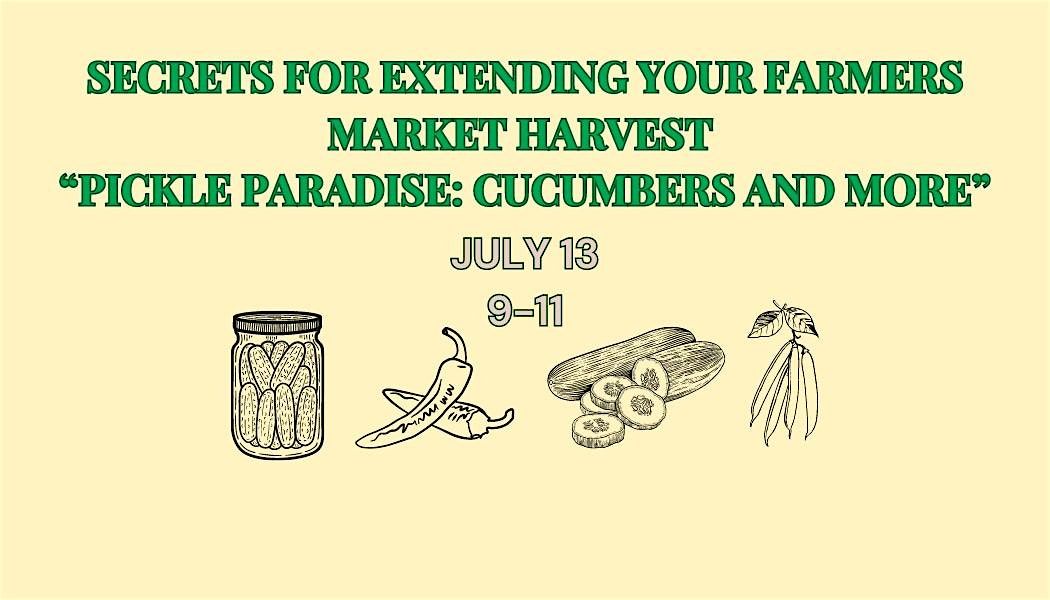 Pickle Paradise: Cucumbers and More, Minneapolis Farmers Market, 13 ...
