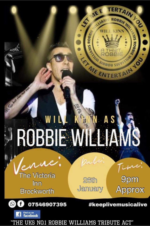 Will Kinn as Robbie Williams, The Victoria - brockworth GL3 3TZ, 26 ...