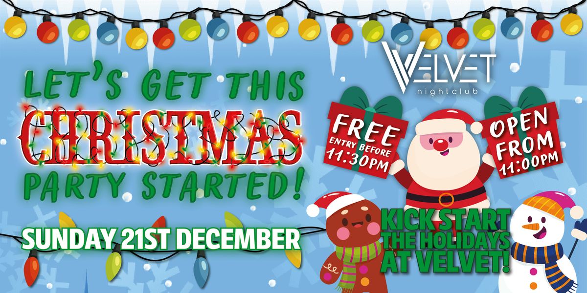 Christmas Launch Party!, Velvet Nightclub, Worcester, 21 December to 22 ...