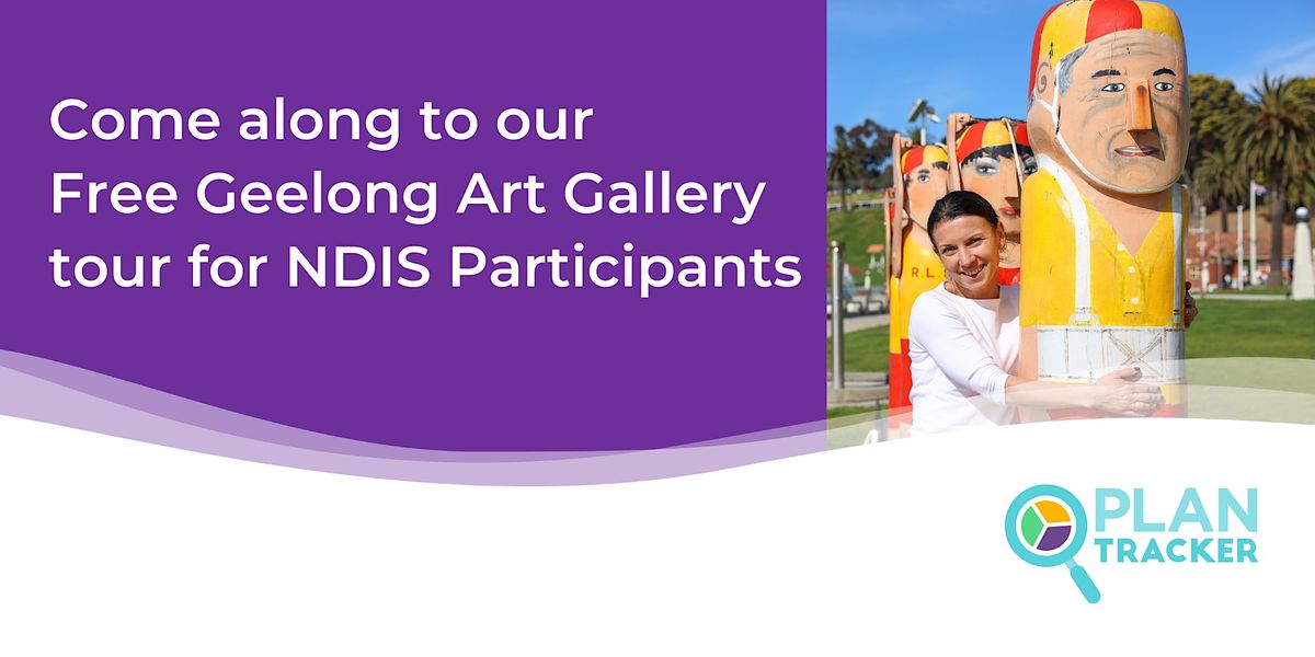 Free Guided Geelong Gallery Tour for NDIS Participants, Geelong Gallery ...