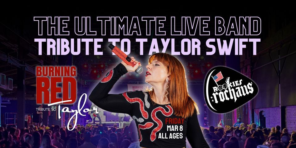 Rookies Rochaus Presents Burning Red a Tribute to Taylor Swift, Rookies ...