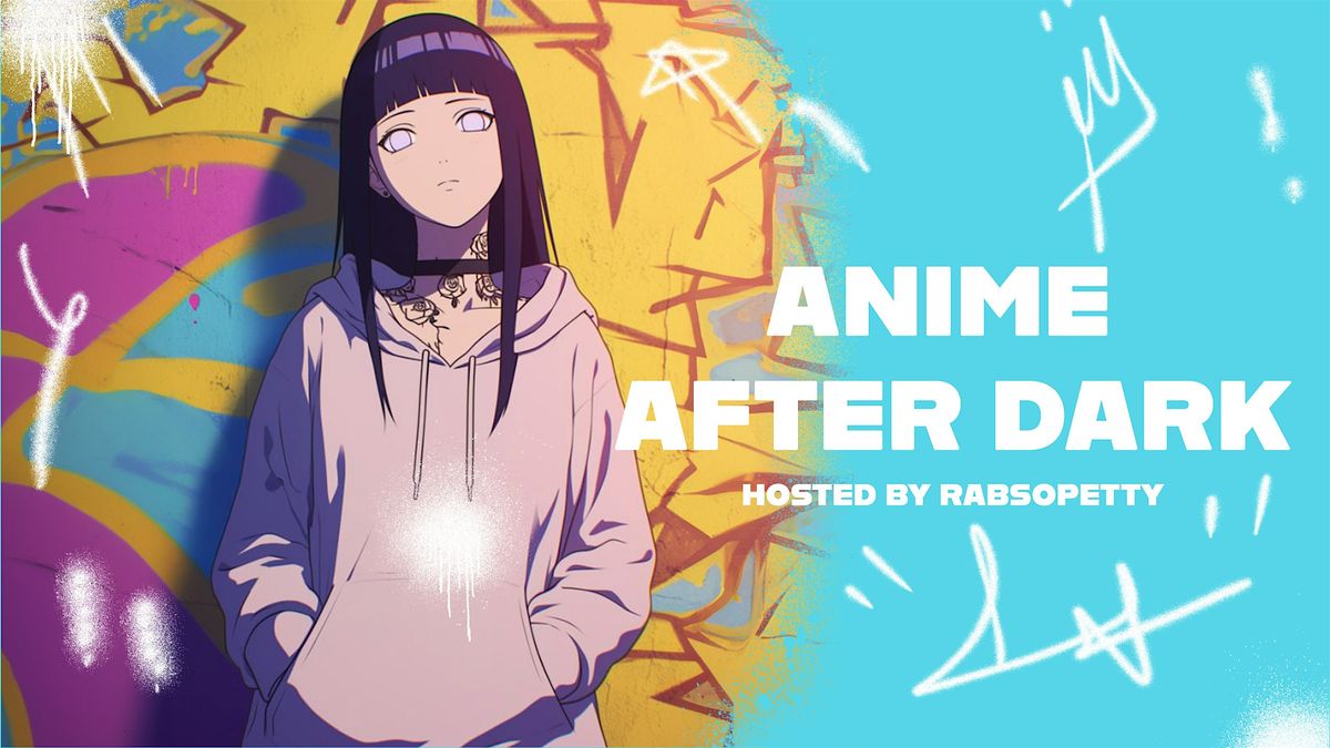Anime After Dark - St. Louis (Hosted by RabSoPetty), JAVA, St. Louis ...