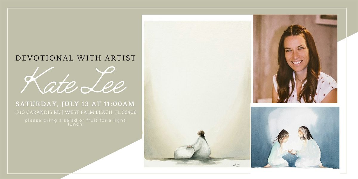 Devotional with Artist Kate Lee, 1710 Carandis Rd, West Palm Beach, 13 ...