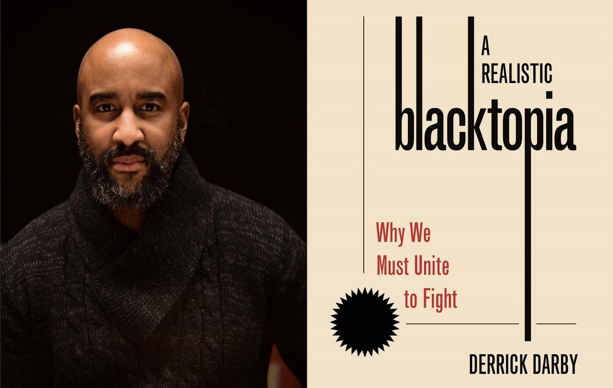 Dr. Derrick Darby, A Realistic Blacktopia: Why We Must Unite to Fight, 25 Park Pl NE room 2608 ...