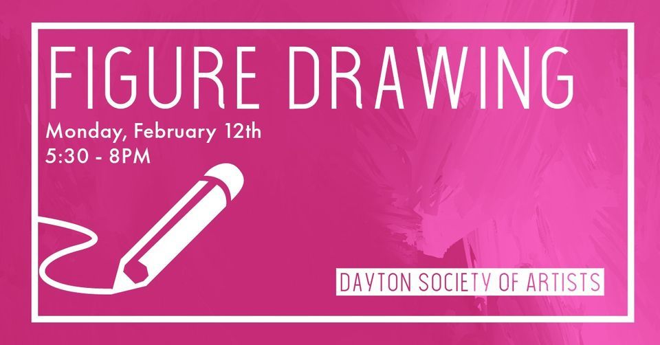 Monday Evening Figure Drawing, Dayton Society of Artists - DSA, 12 ...