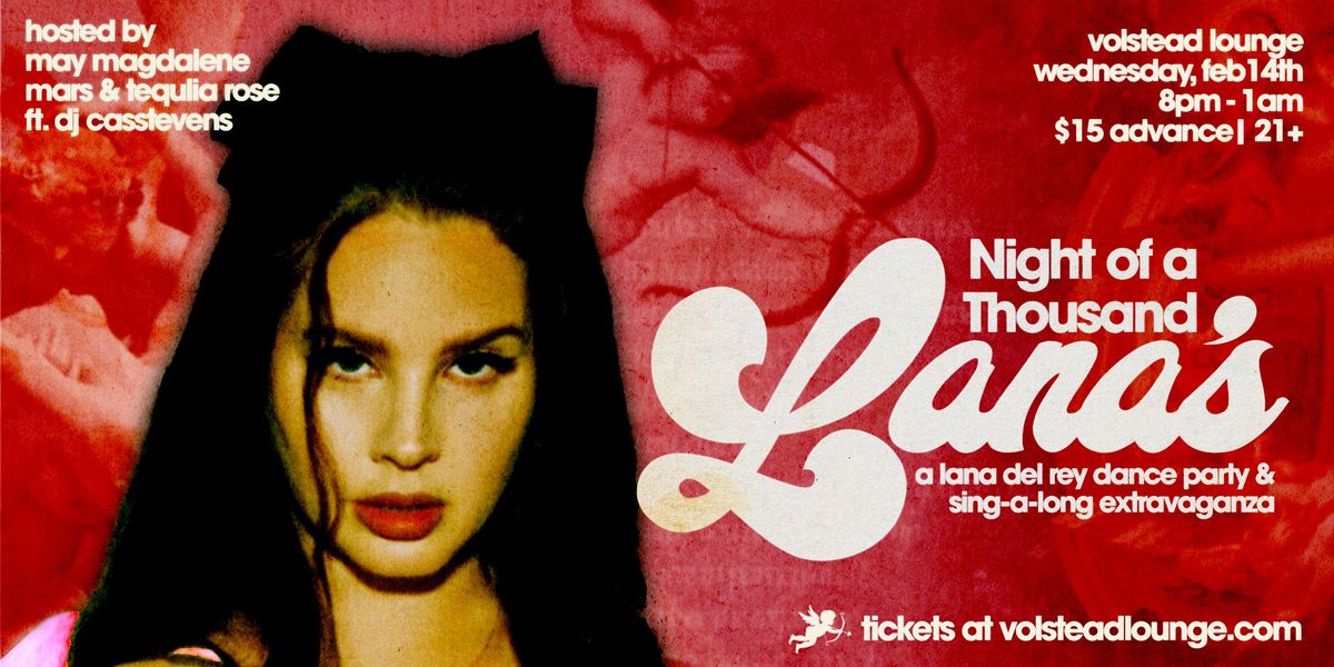Night of A Thousand Lanas - a Lana Del Rey Dance Party & Sing-A-Long ...