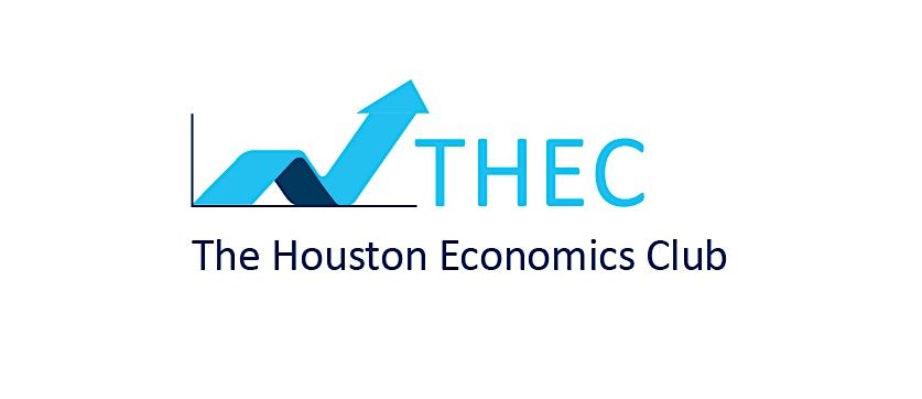 The Houston Economics Club (THEC) 2023-2024 Corporate Membership, 23 ...